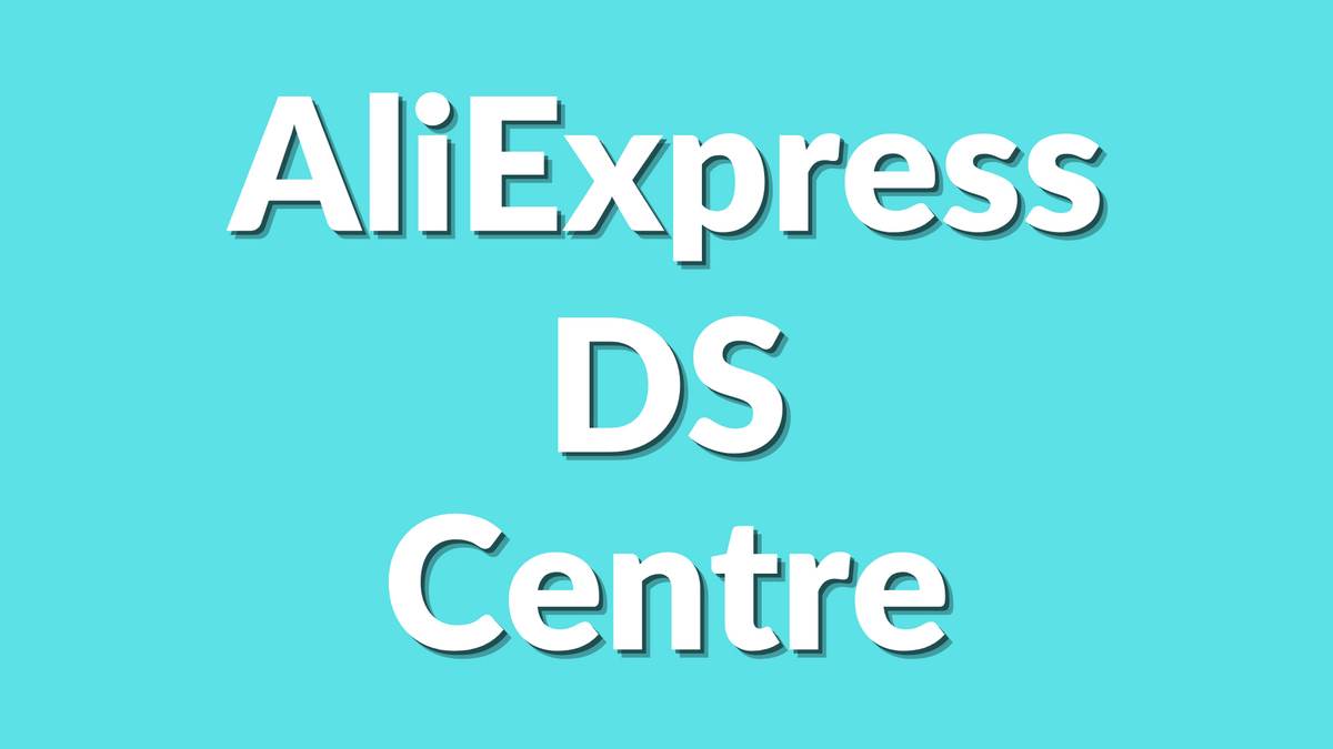 AliExpress DS Centre : Tutoriel Complet – Joseph Torregrossa